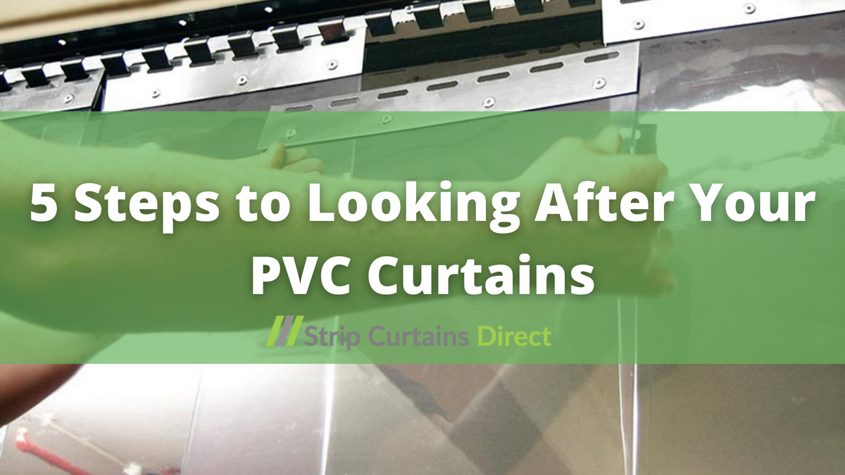 5 steps to looking after your PVC curtains | Strip Curtains Direct